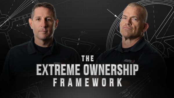 Extreme Ownership Framework - Extreme Ownership Academy
