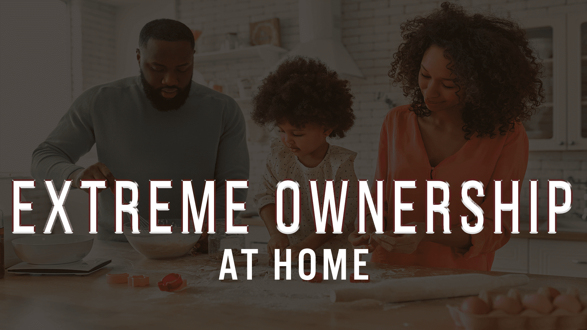 EO AT HOME Landing - Extreme Ownership Academy