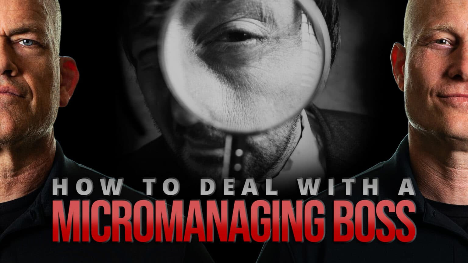 How to Deal with a Micromanaging Boss - Extreme Ownership Academy