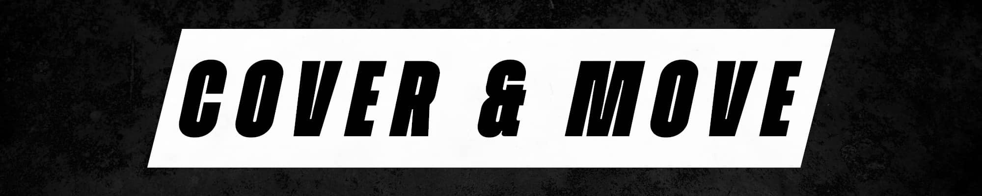 Cover and Move - Extreme Ownership Academy