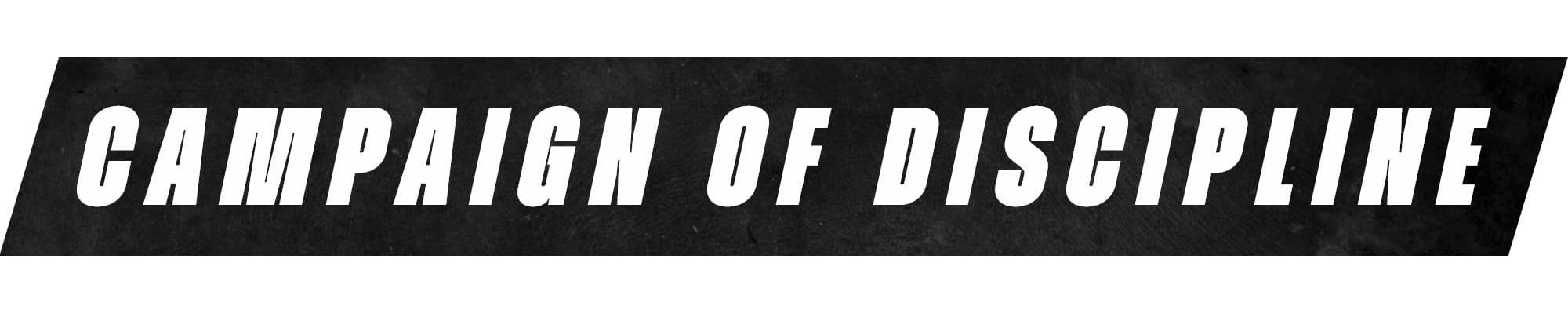 Campaign of Discipline - Extreme Ownership Academy