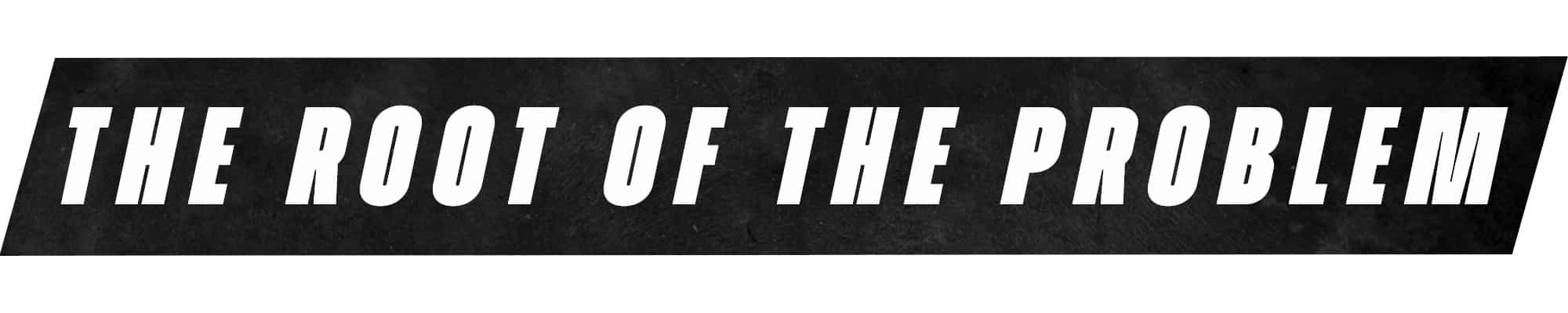 The Root of the Problem - Extreme Ownership Academy
